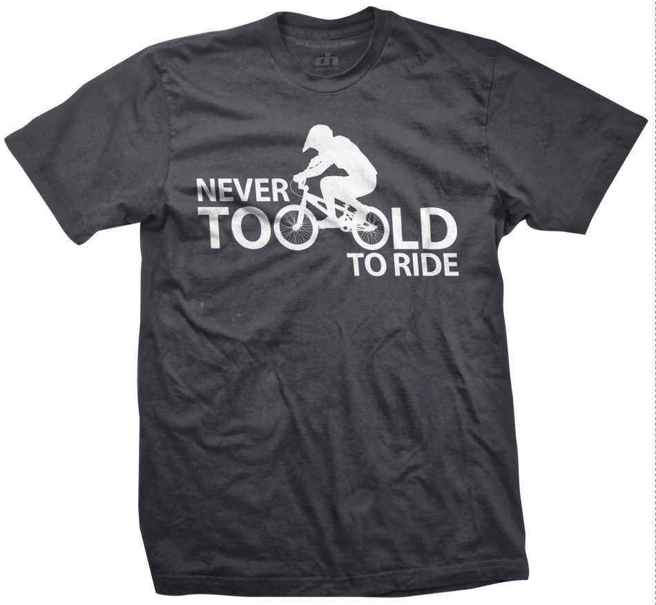 "Never Too Old To Ride" T-Shirt, Damion Hickman Design