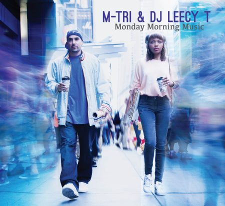 M-TRI & DJ Leecy T - Monday Morning Music - Stream