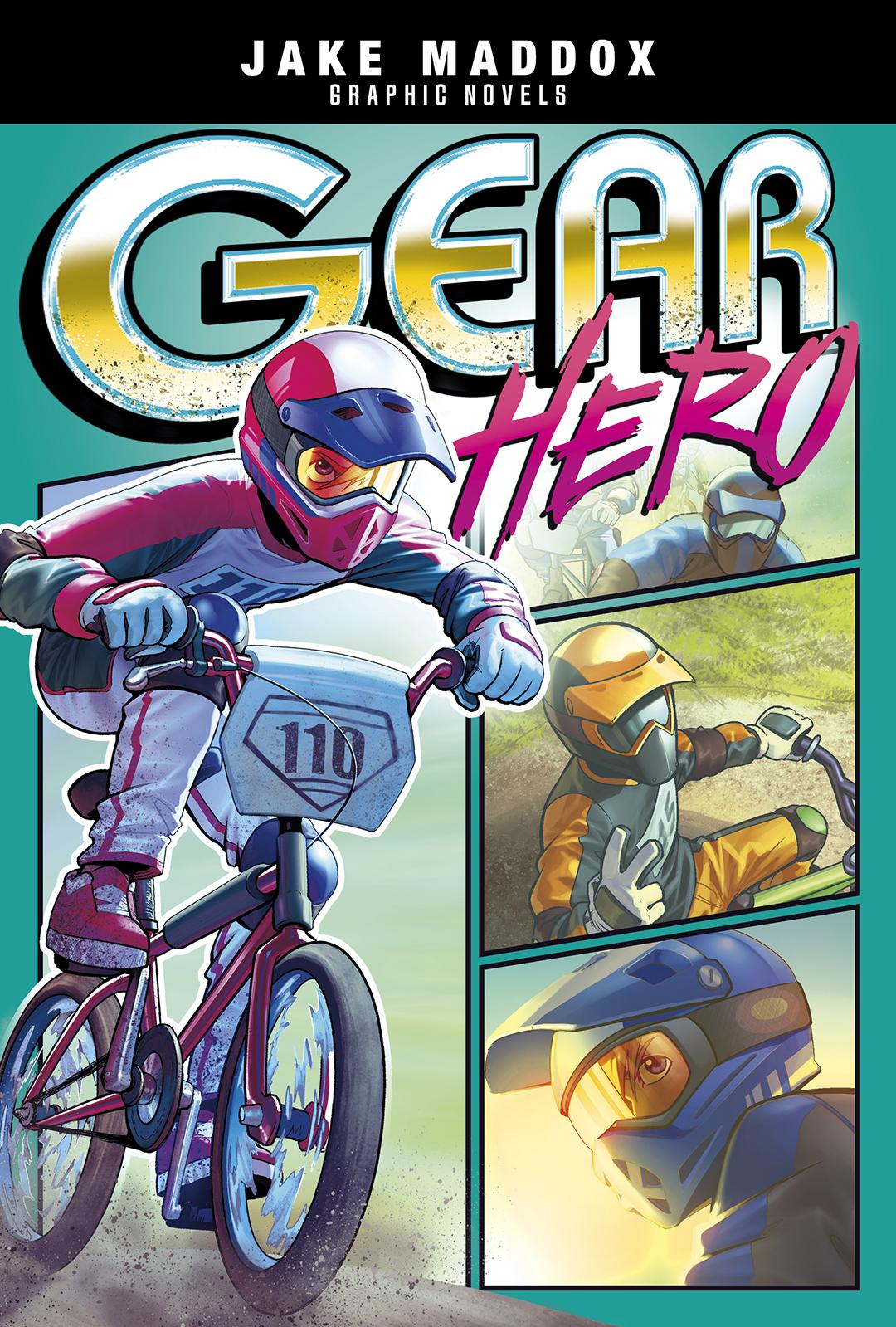 Gear Hero - BMX Graphic Novel by Jake Novel